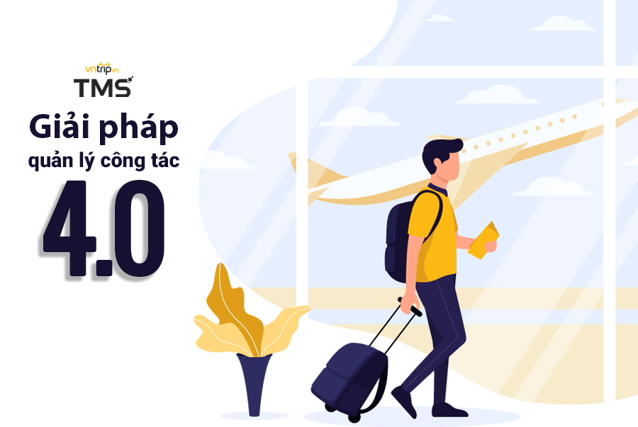VNTRIP TMS: Nền tảng quản lý công tác phí 4.0 dành cho doanh nghiệp ...